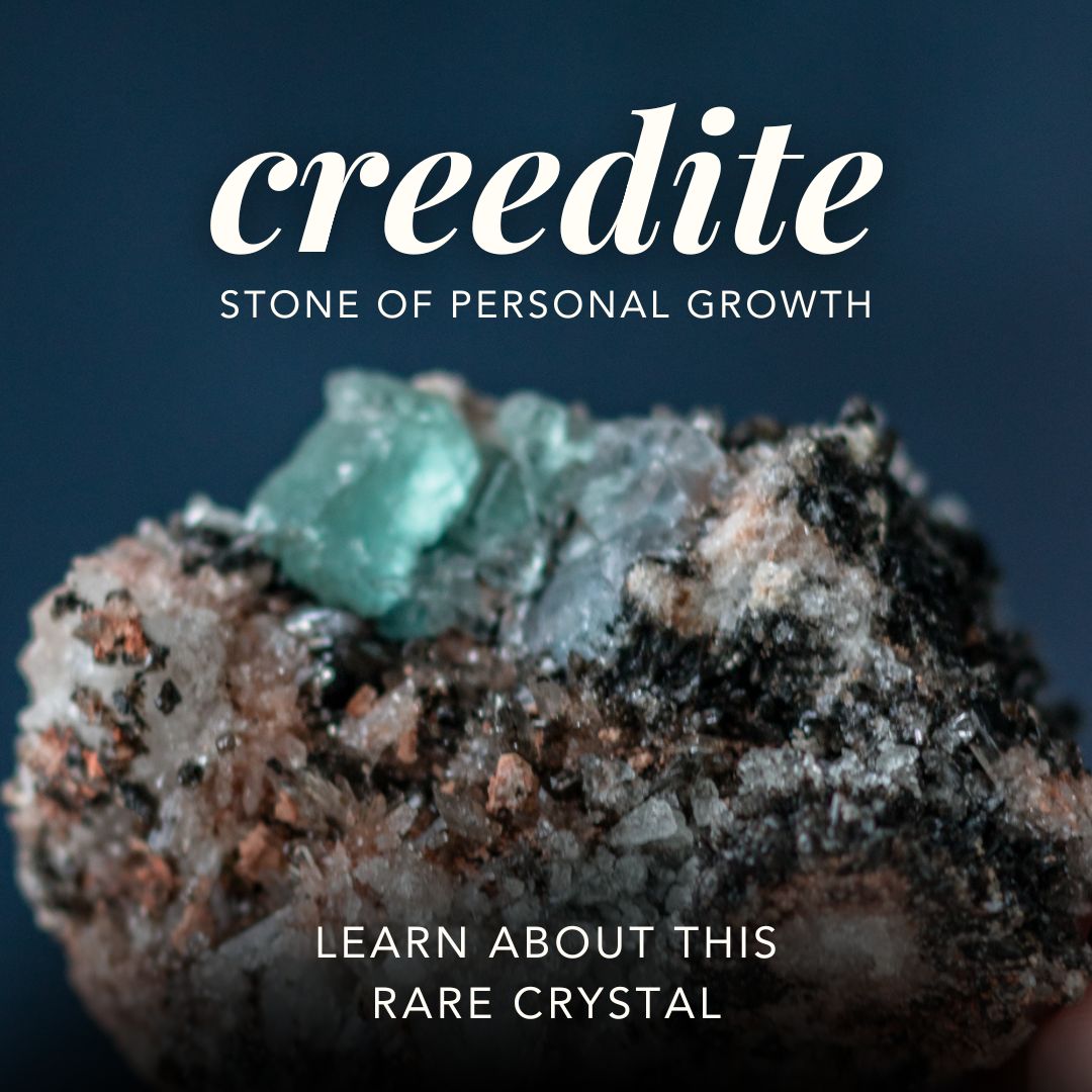 Creedite Crystal Meaning – Selene Stone